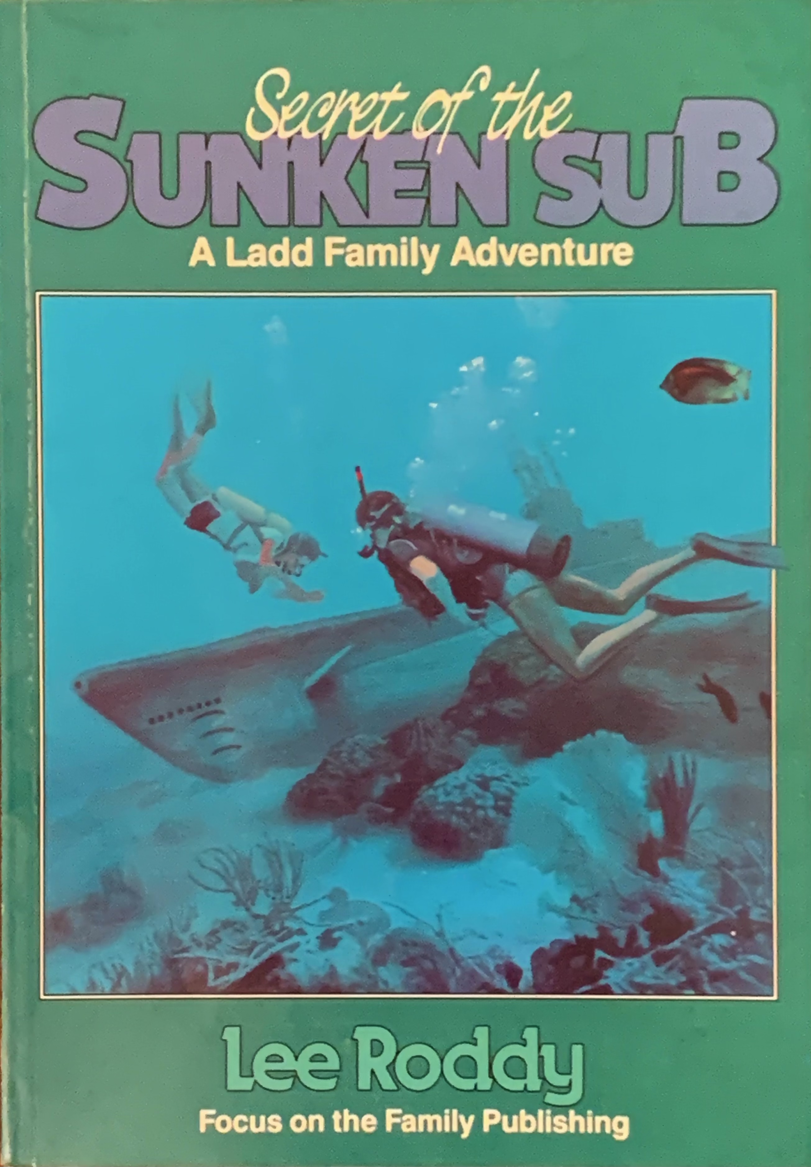 Secret of the Sunken Sub by Lee Roddy | Goodreads