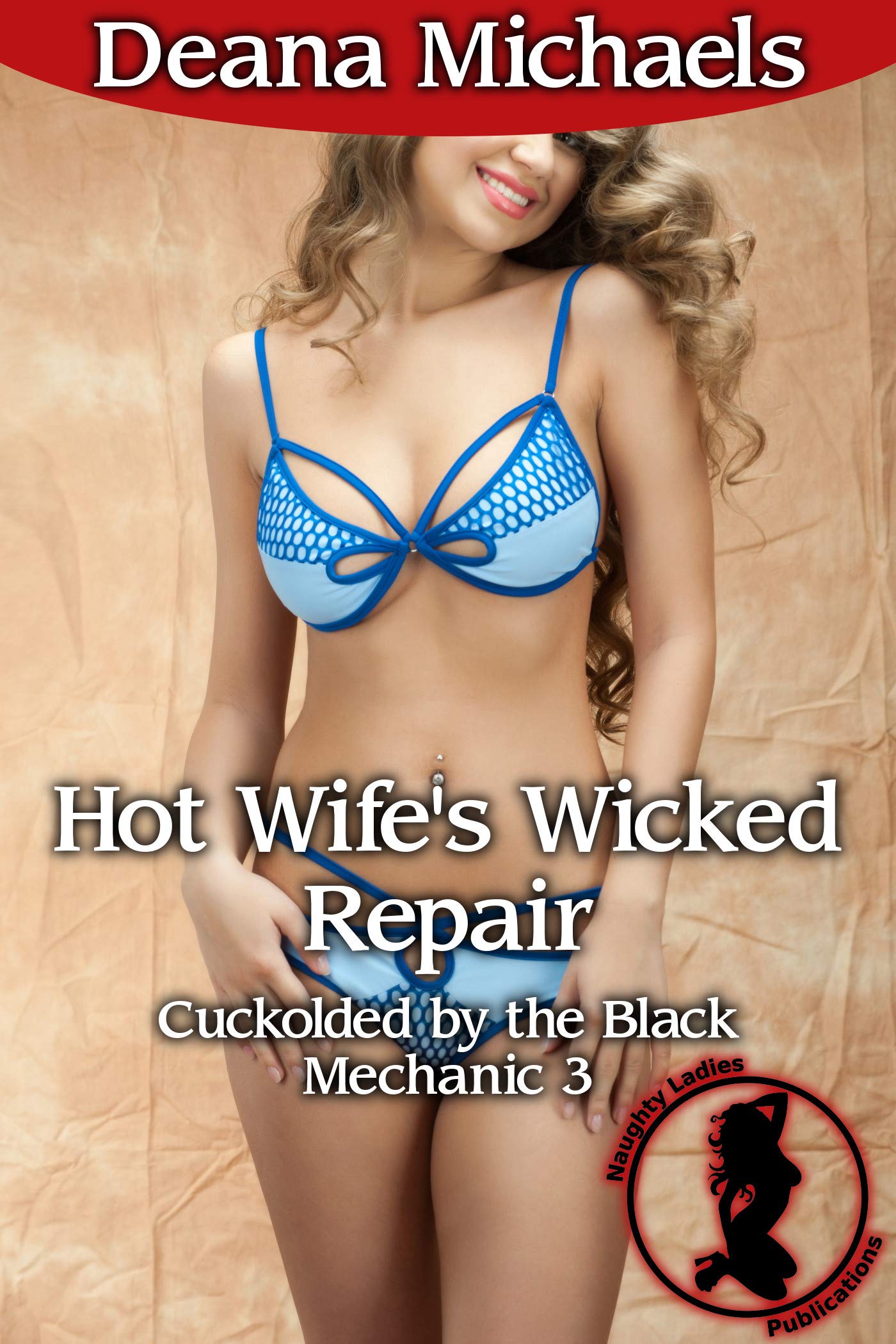 Hot Wife's Wicked Repair by Deana Michaels | Goodreads