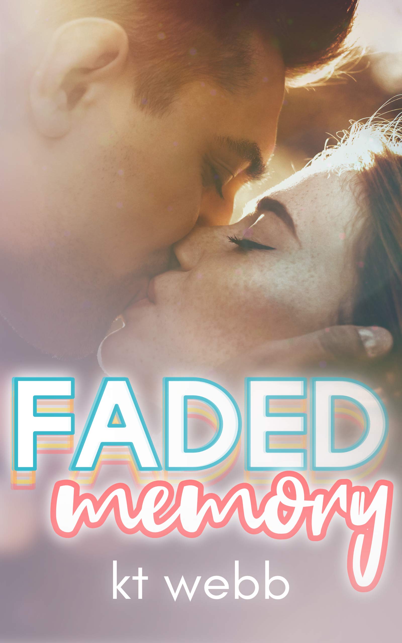 Faded Memory by K.T. Webb | Goodreads