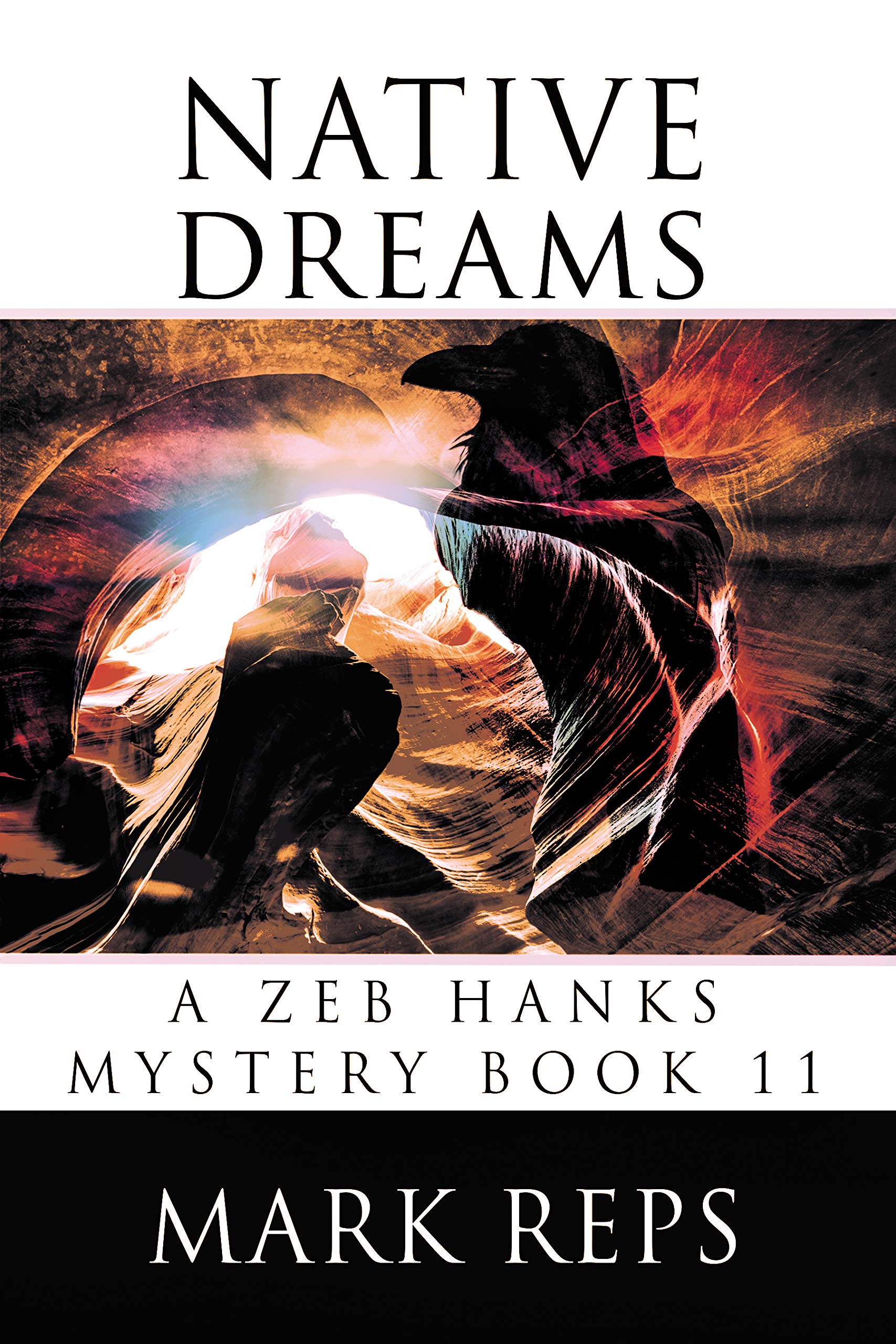 Native Dreams (Zeb Hanks Mystery, #11) by Mark Reps | Goodreads