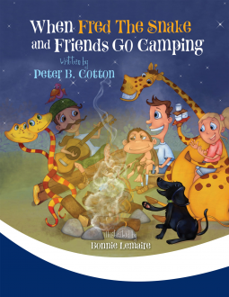 When Fred the Snake and Friends Go Camping by Peter B. Cotton | Goodreads