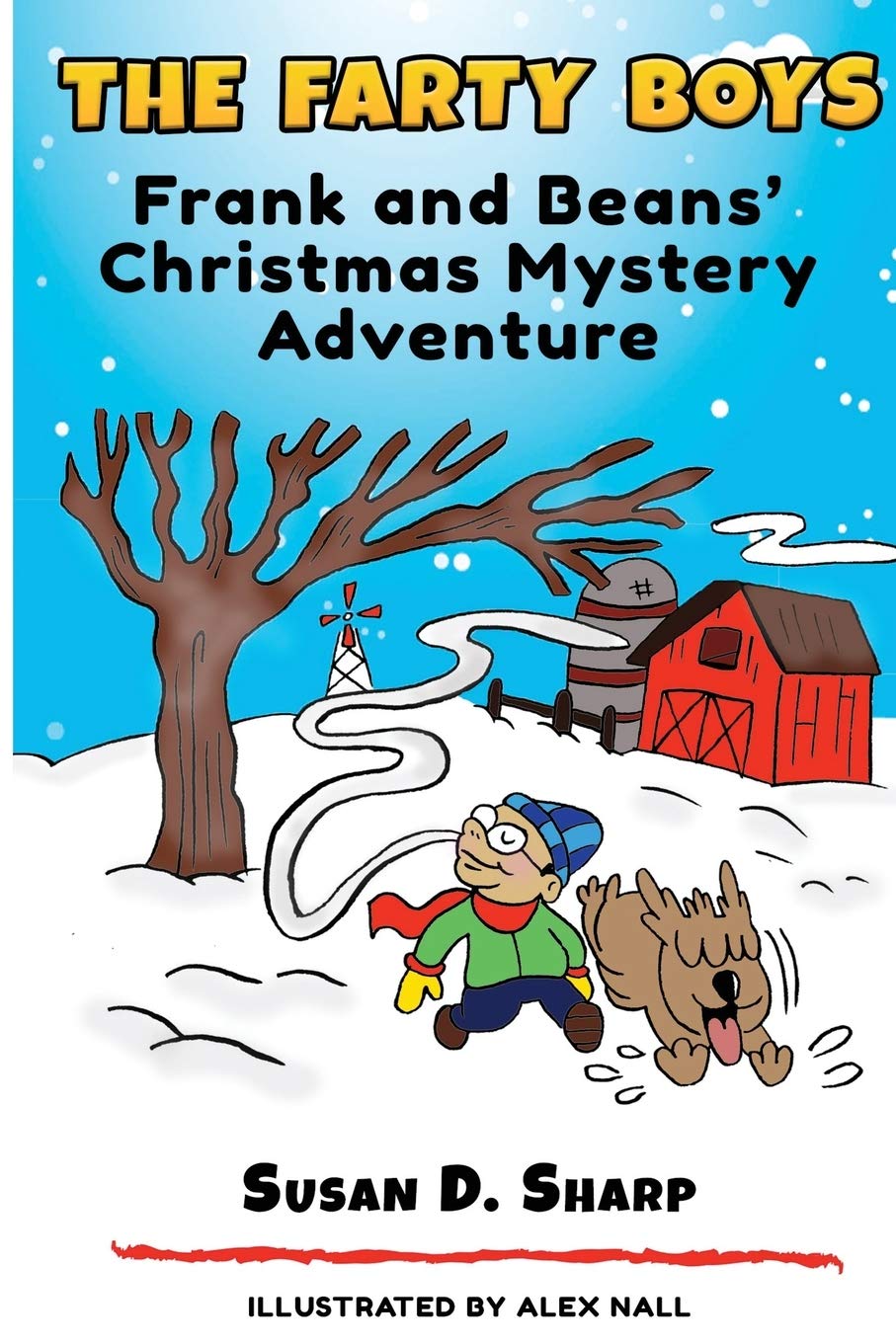 The Farty Boys: Frank and Beans' Christmas Mystery Adventure by Susan D ...