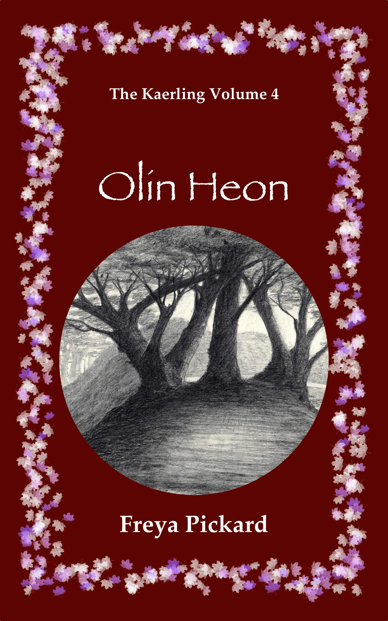 Olin Heon (The Kaerling Book 4) by Freya Pickard | Goodreads
