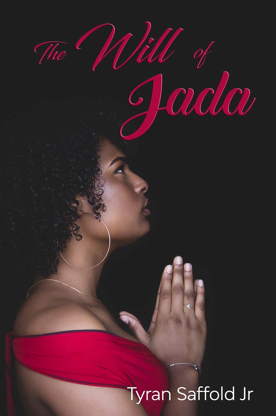 The Will of Jada by Tyran Saffold Jr. | Goodreads