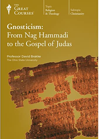 Gnosticism: From Nag Hammadi to the Gospel of Judas Course Guidebook by ...