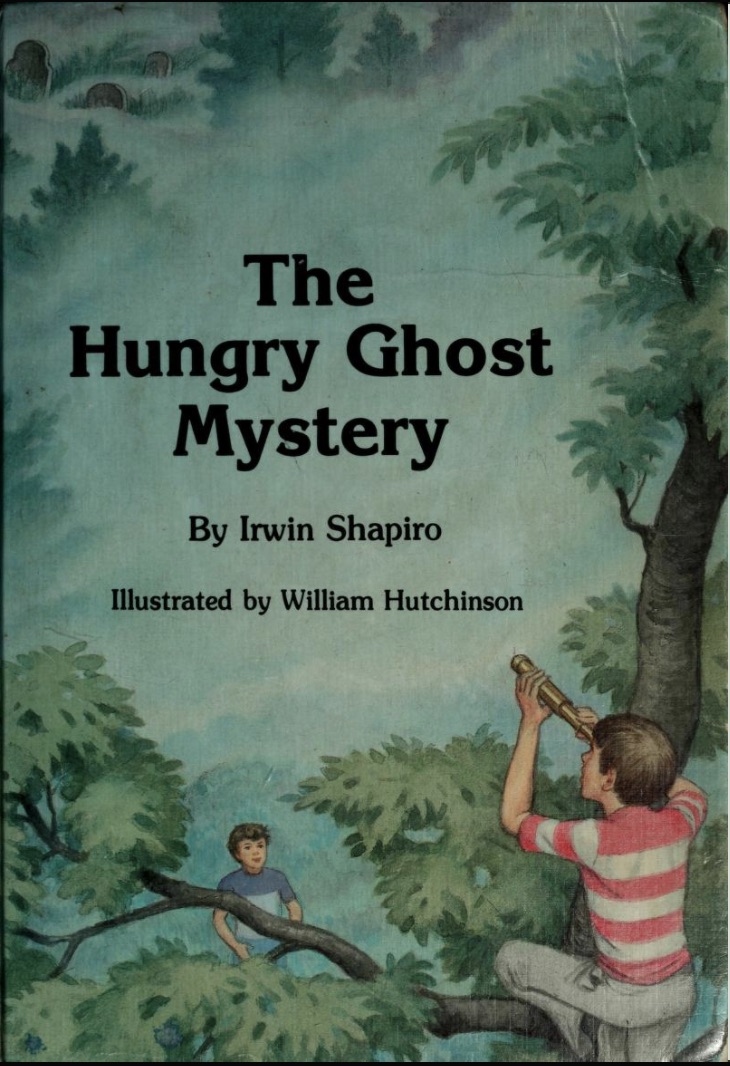 The Hungry Ghost Mystery (Garrard Mystery Book) by Irwin Shapiro ...
