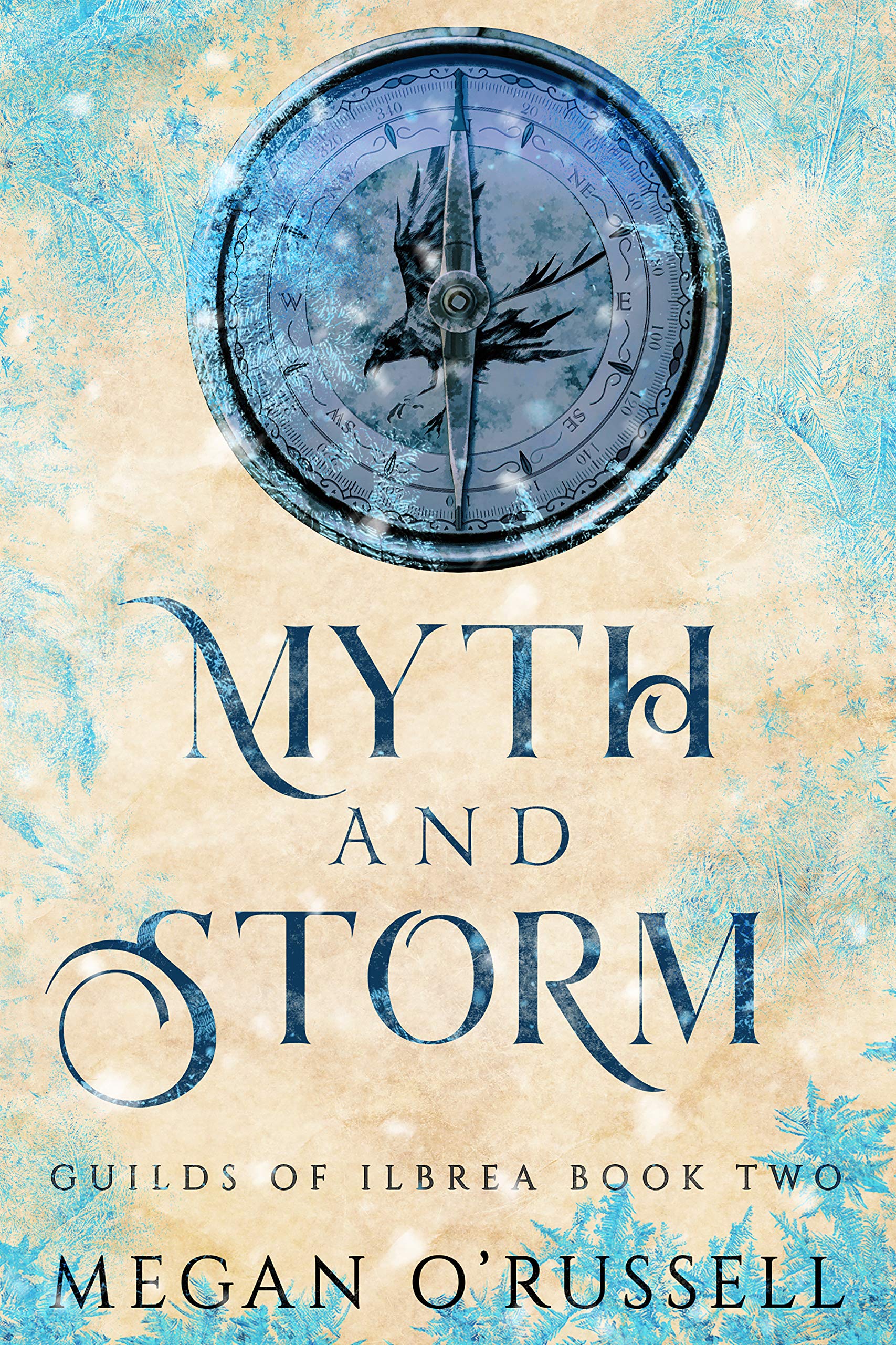 Myth and Storm (Guilds of Ilbrea #2) by Megan O'Russell | Goodreads