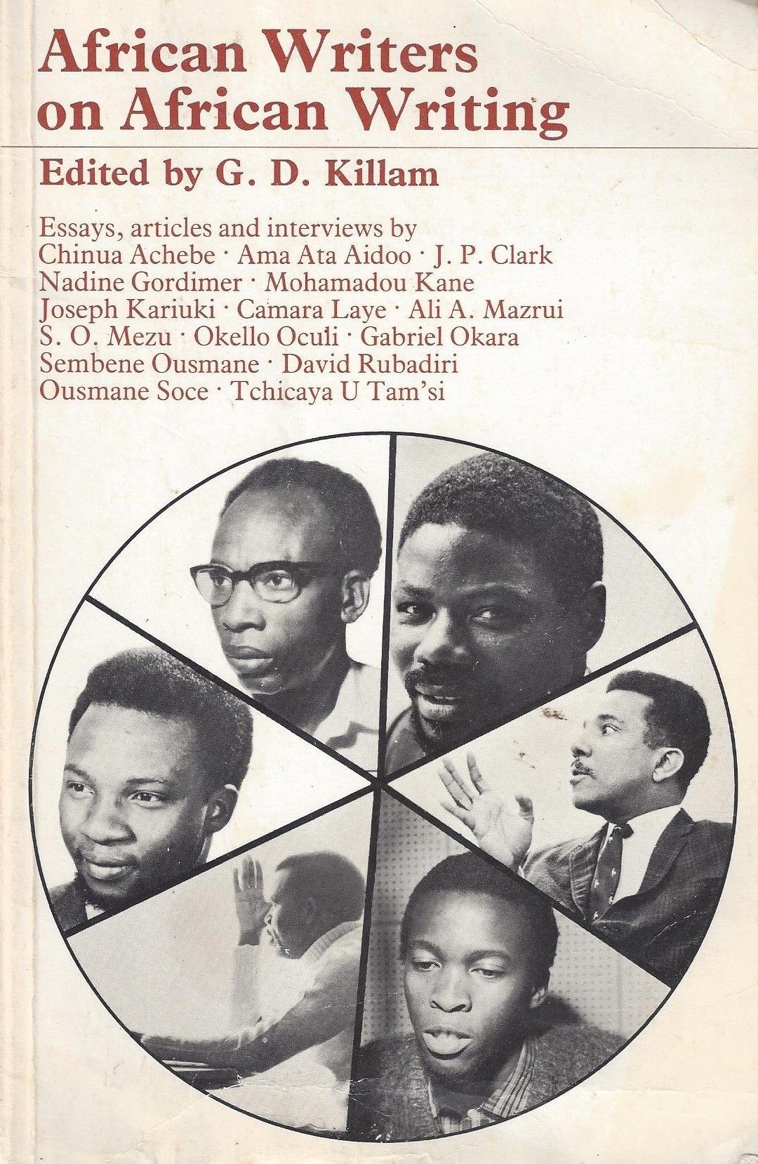 African Writers on African Writing by G.D. Killam | Goodreads