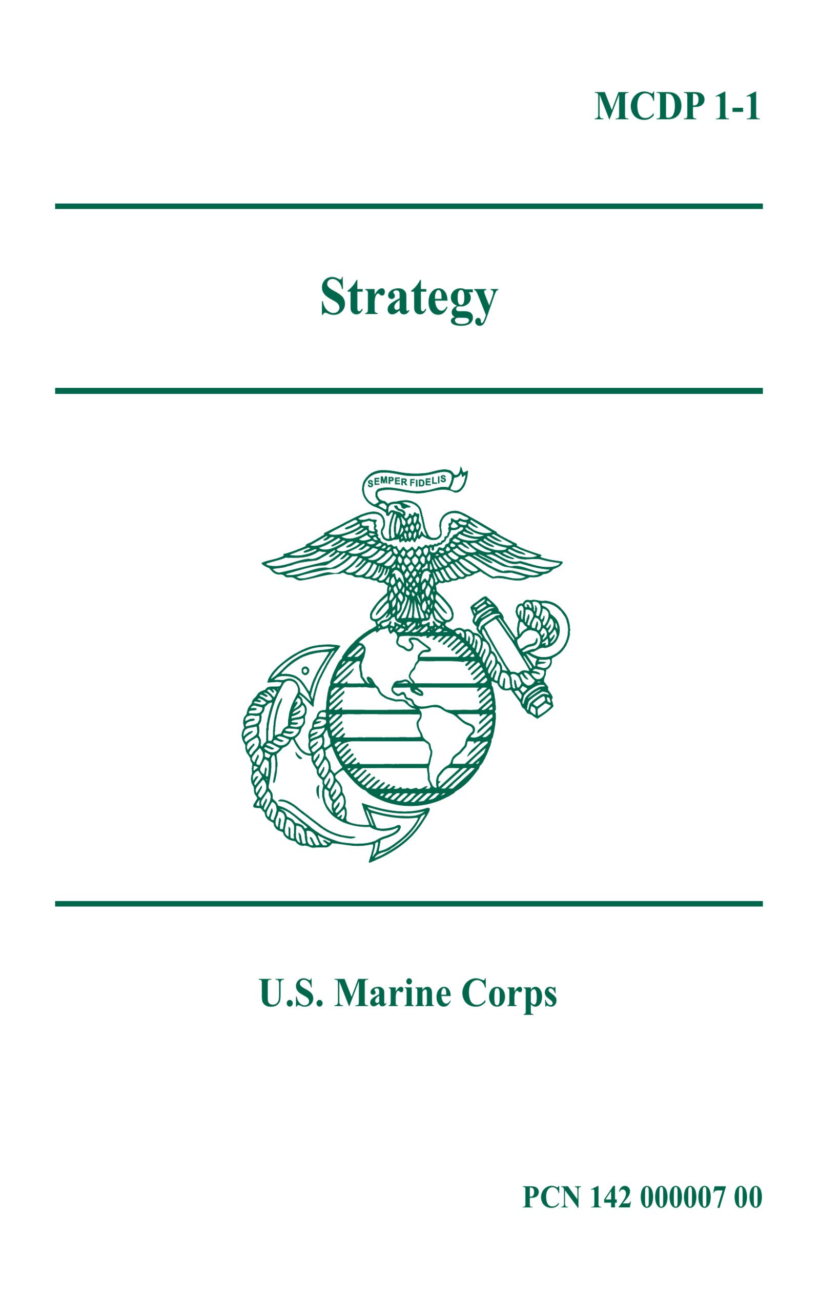 Strategy: Marine Corps Doctrinal Publication MCDP 1-1 4 April 2018 by U ...