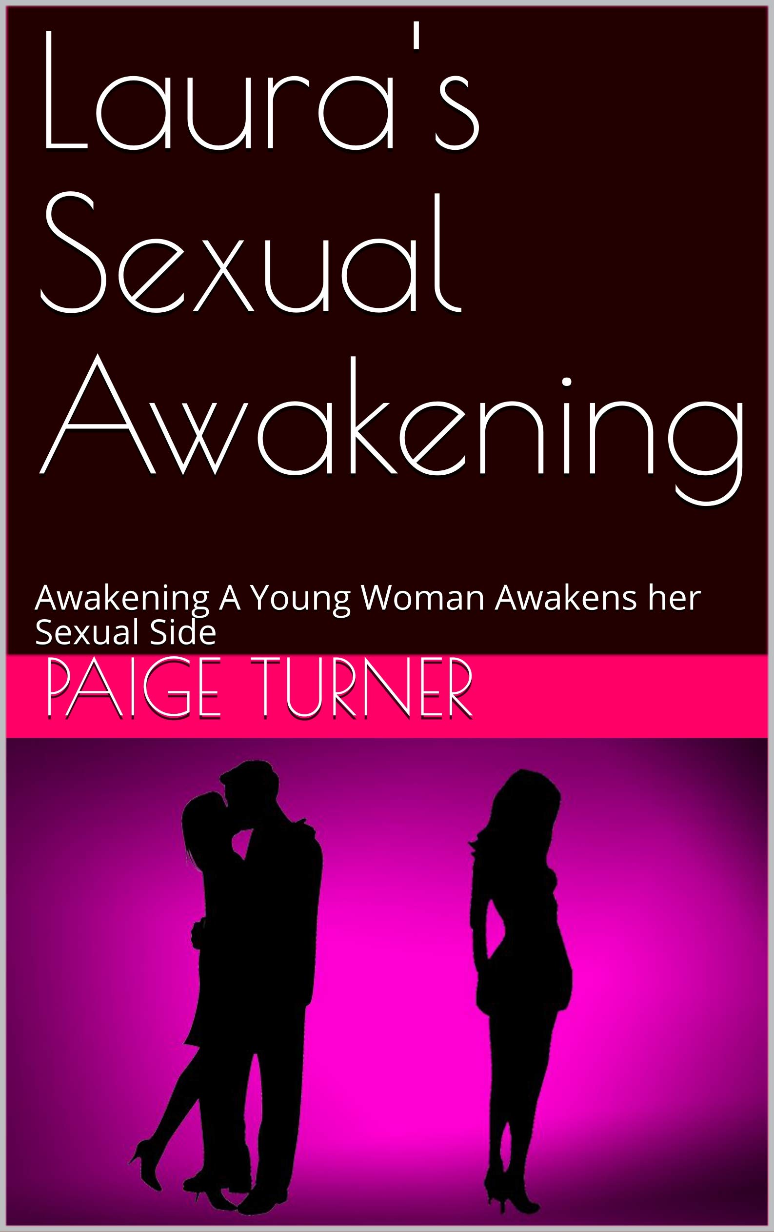 Lauras Sexual Awakening Awakening A Young Woman Awakens Her Sexual