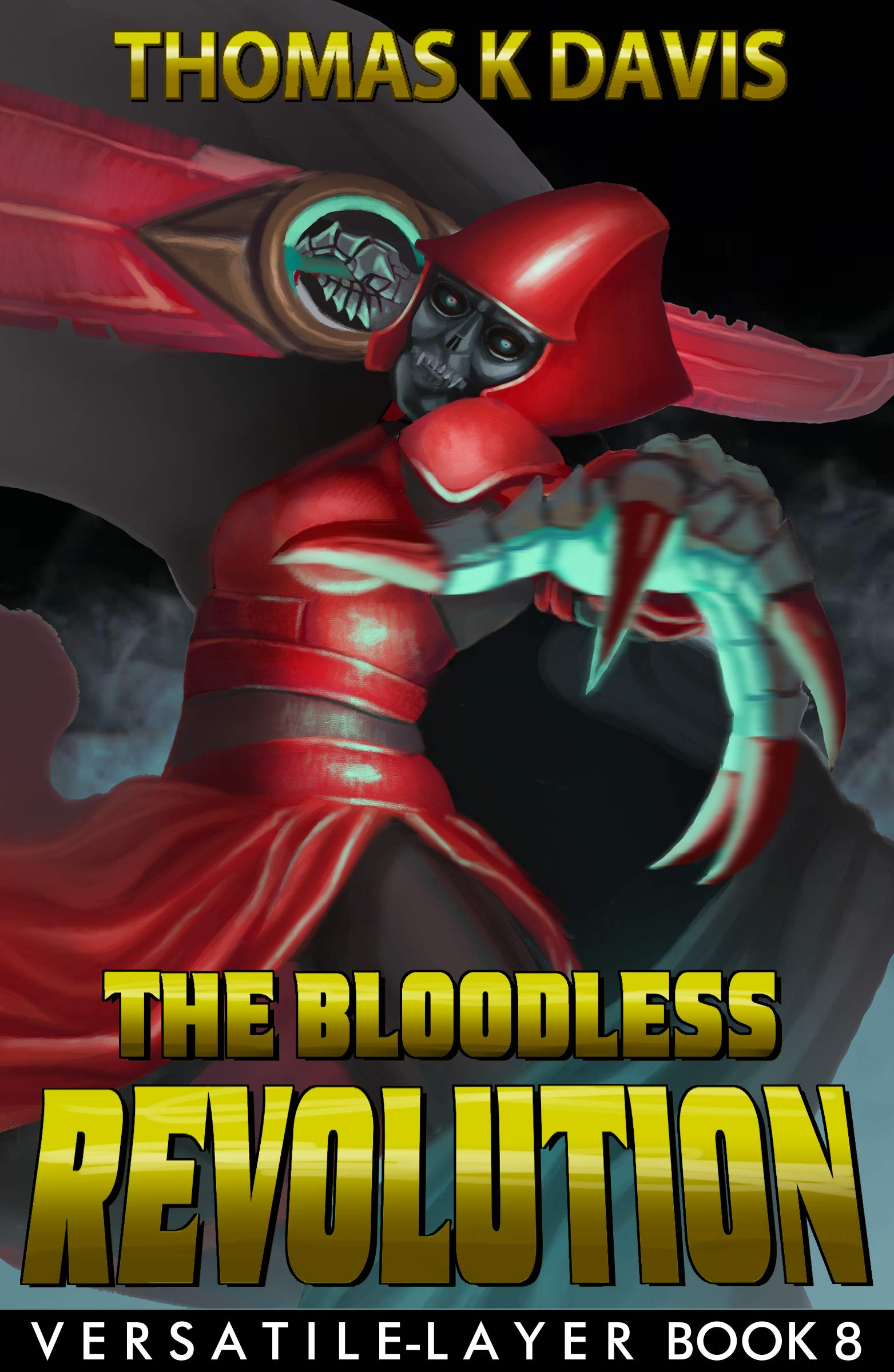 The Bloodless Revolution: Versatile Layer Book 8 by Thomas Davis ...