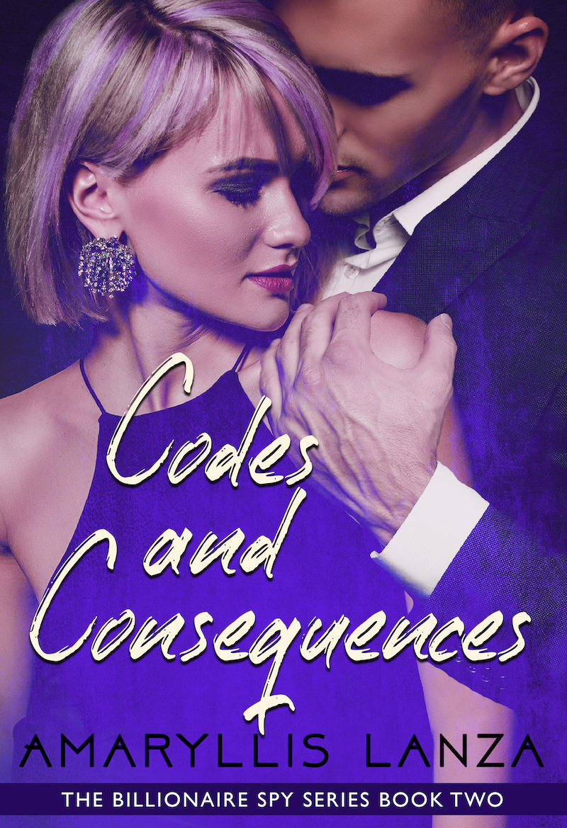 Codes and Consequences (Billionaire Spy, #2) by Amaryllis Lanza | Goodreads