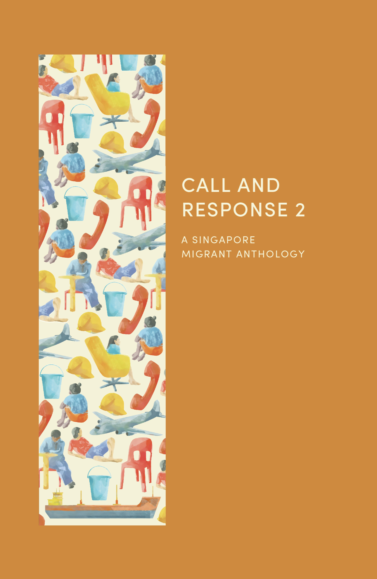 Call and Response 2: A Singapore Migrant Anthology by Joshua Ip | Goodreads