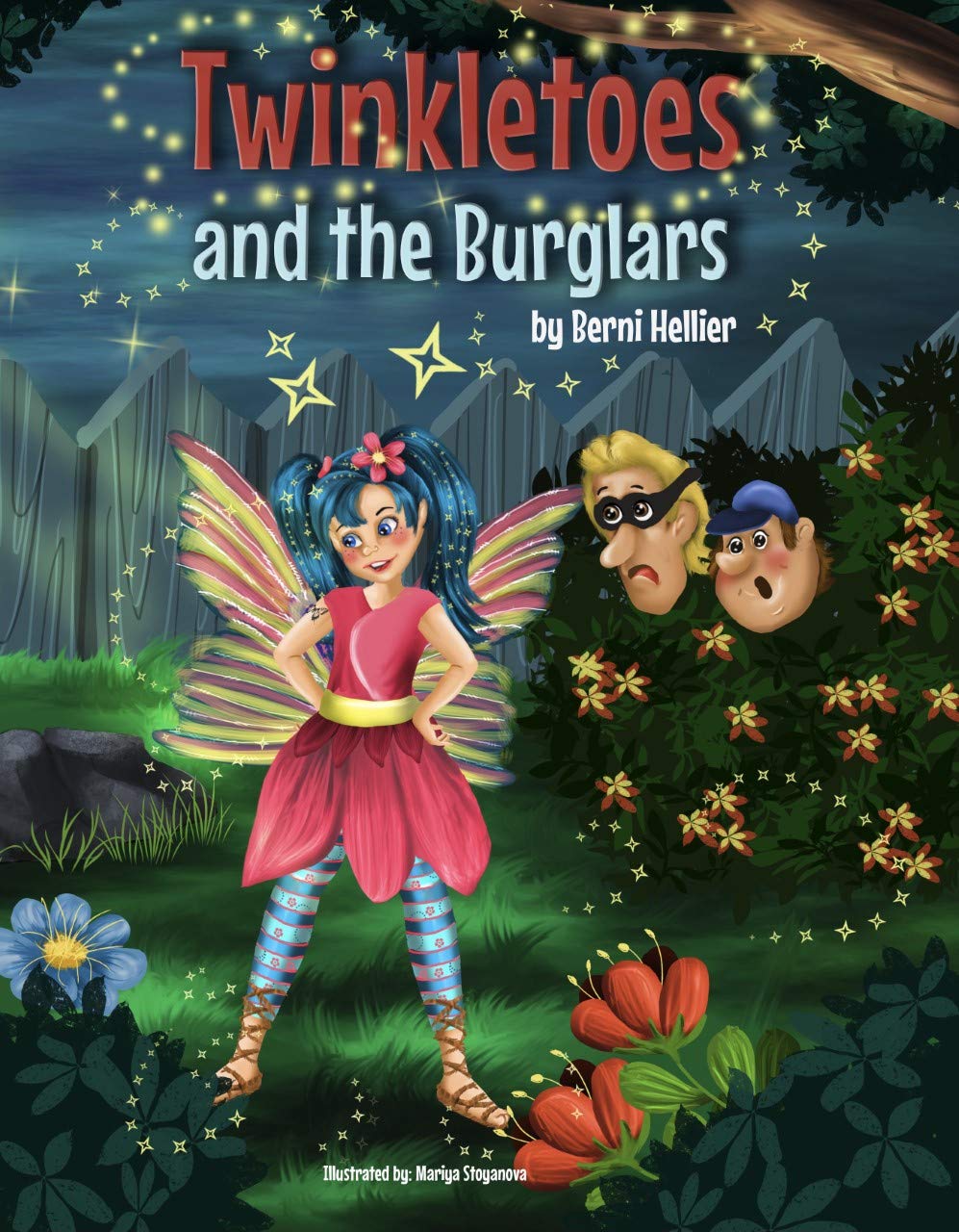 Twinkletoes and the Burglars: Fairy story for children by Berni Hellier ...