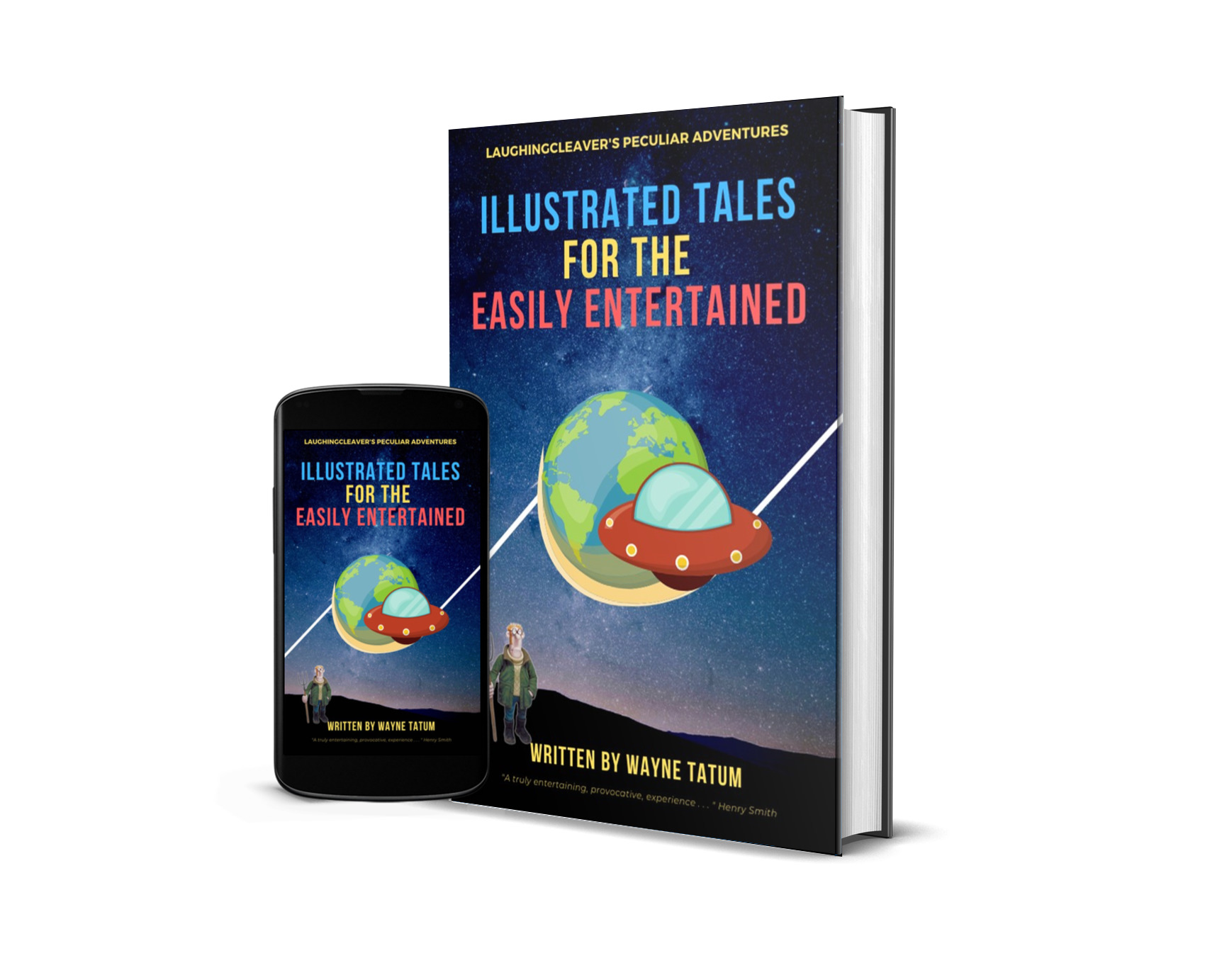 Illustrated Tales for the Easily Entertained by Wayne Tatum | Goodreads