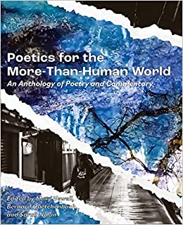 Poetics for the More-than-Human World: An Anthology of Poetry and ...