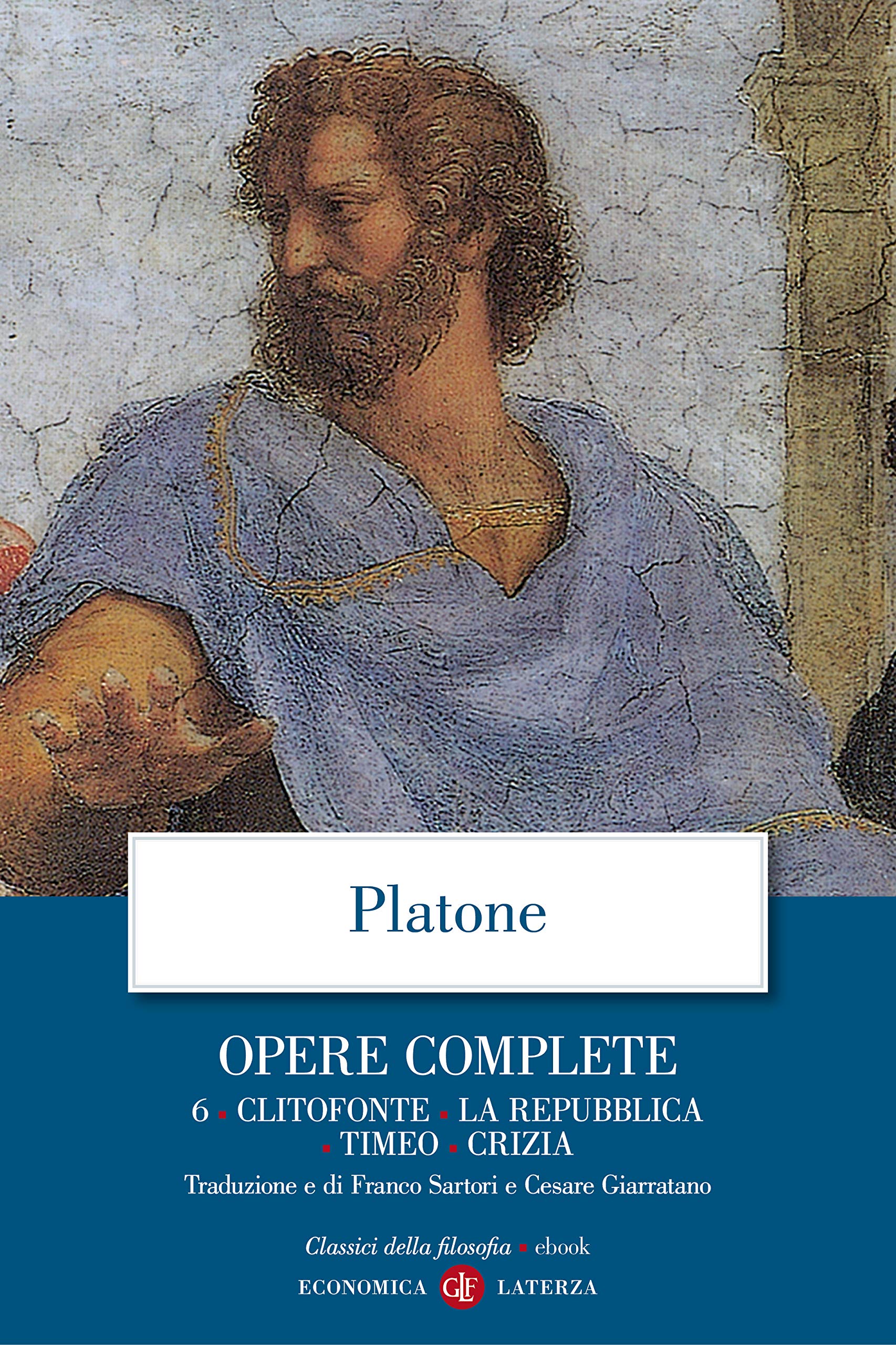 Opere complete. 6. Clitofonte, La Repubblica, Timeo, Crizia (Platone. Opere complete) by Platone ...