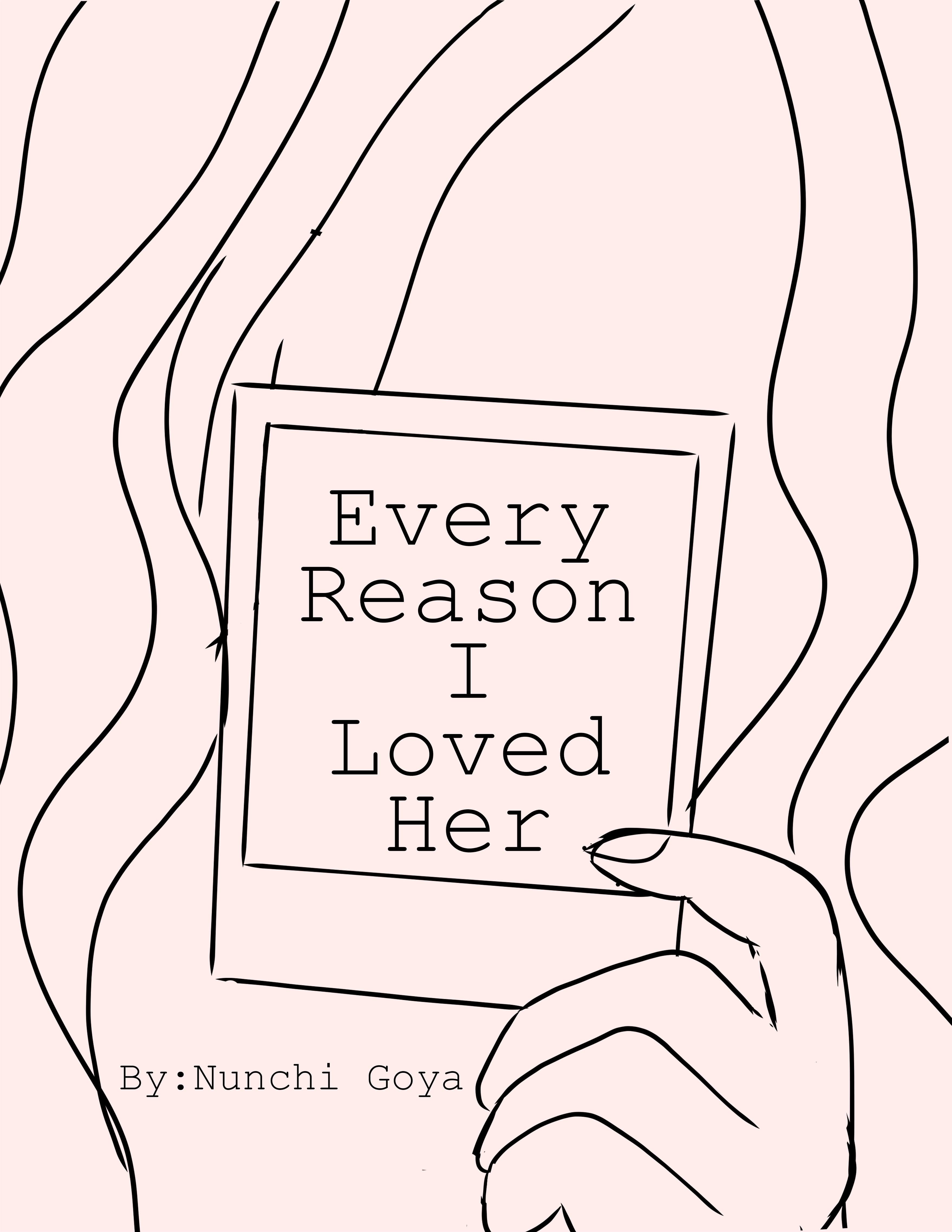 Every Reason I Loved Her by Nunchi Goya | Goodreads