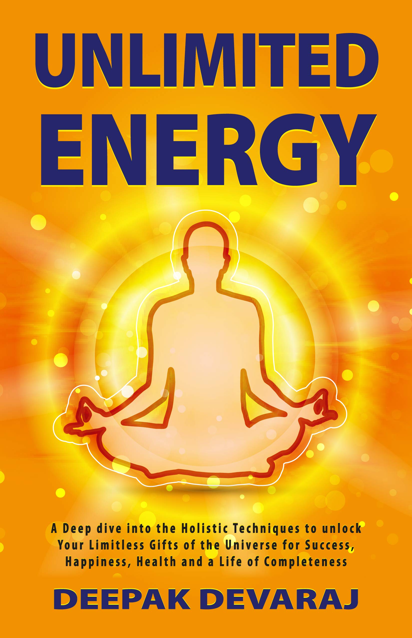 Unlimited Energy: A Deep dive into the Holistic Techniques to unlock ...