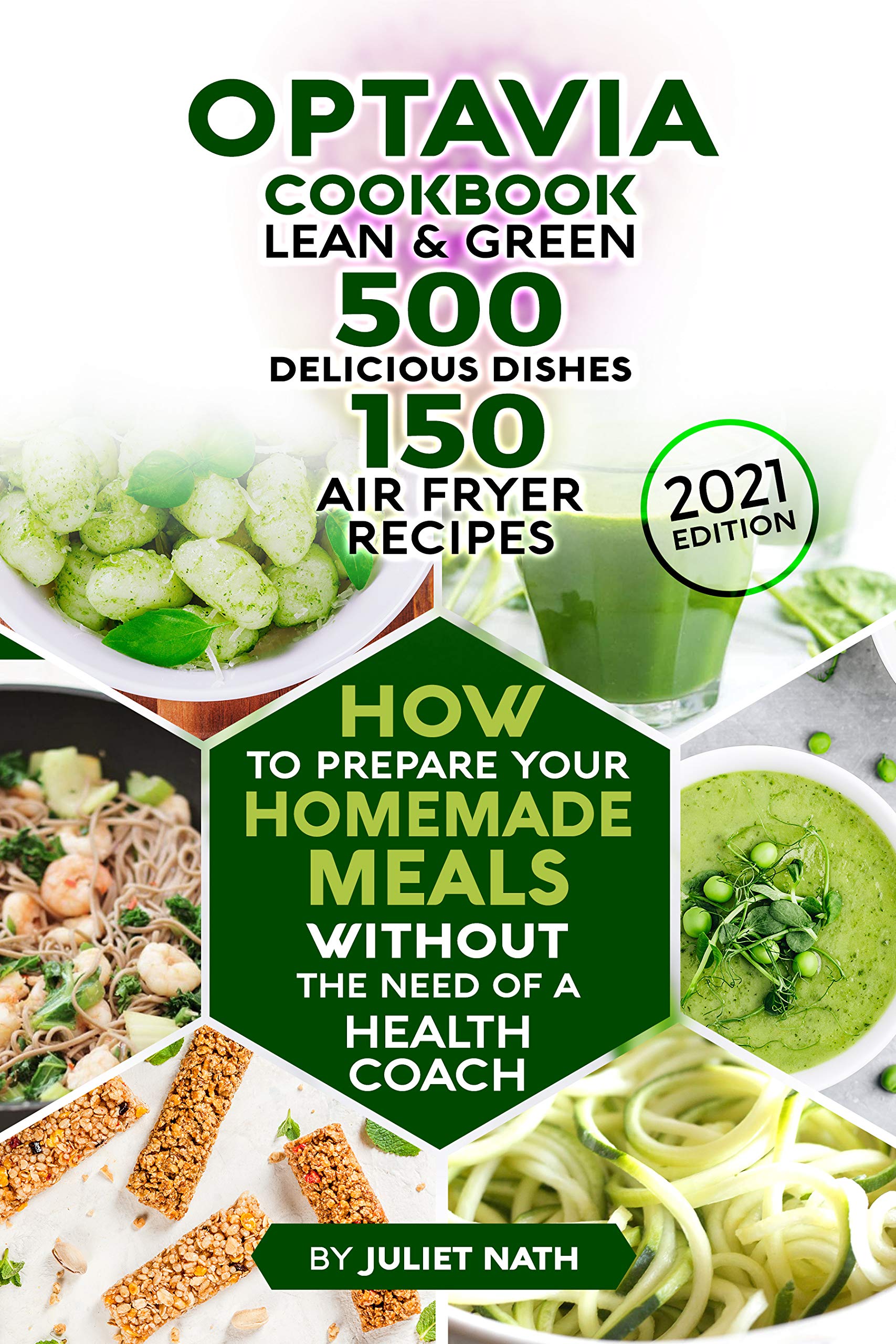 Optavia Cookbook • Lean And Green • 500 Delicious Dishes • 150 Air ...