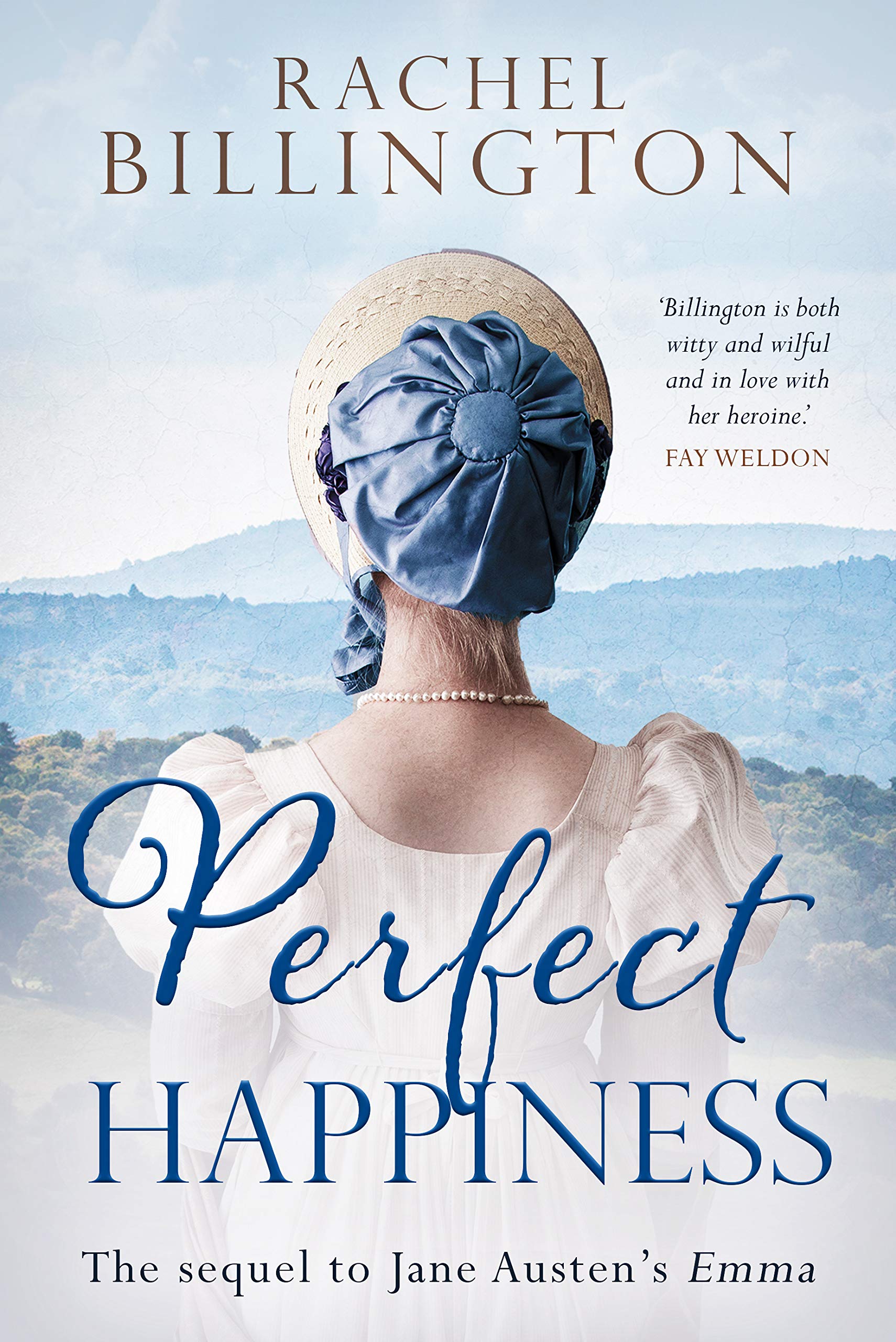 Perfect Happiness: The sequel to Jane Austen's Emma by Rachel ...