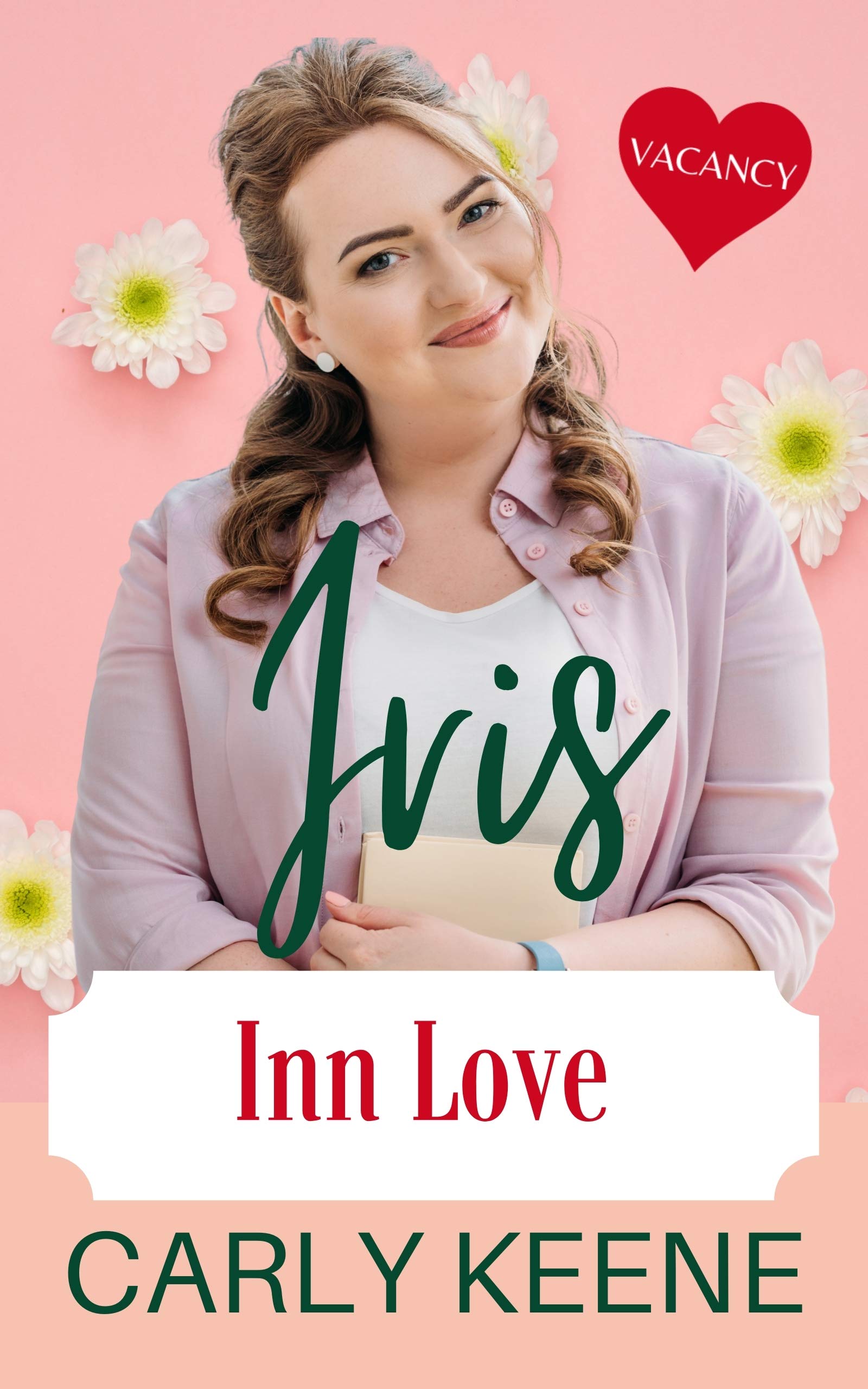 Iris (Inn Love) by Carly Keene | Goodreads