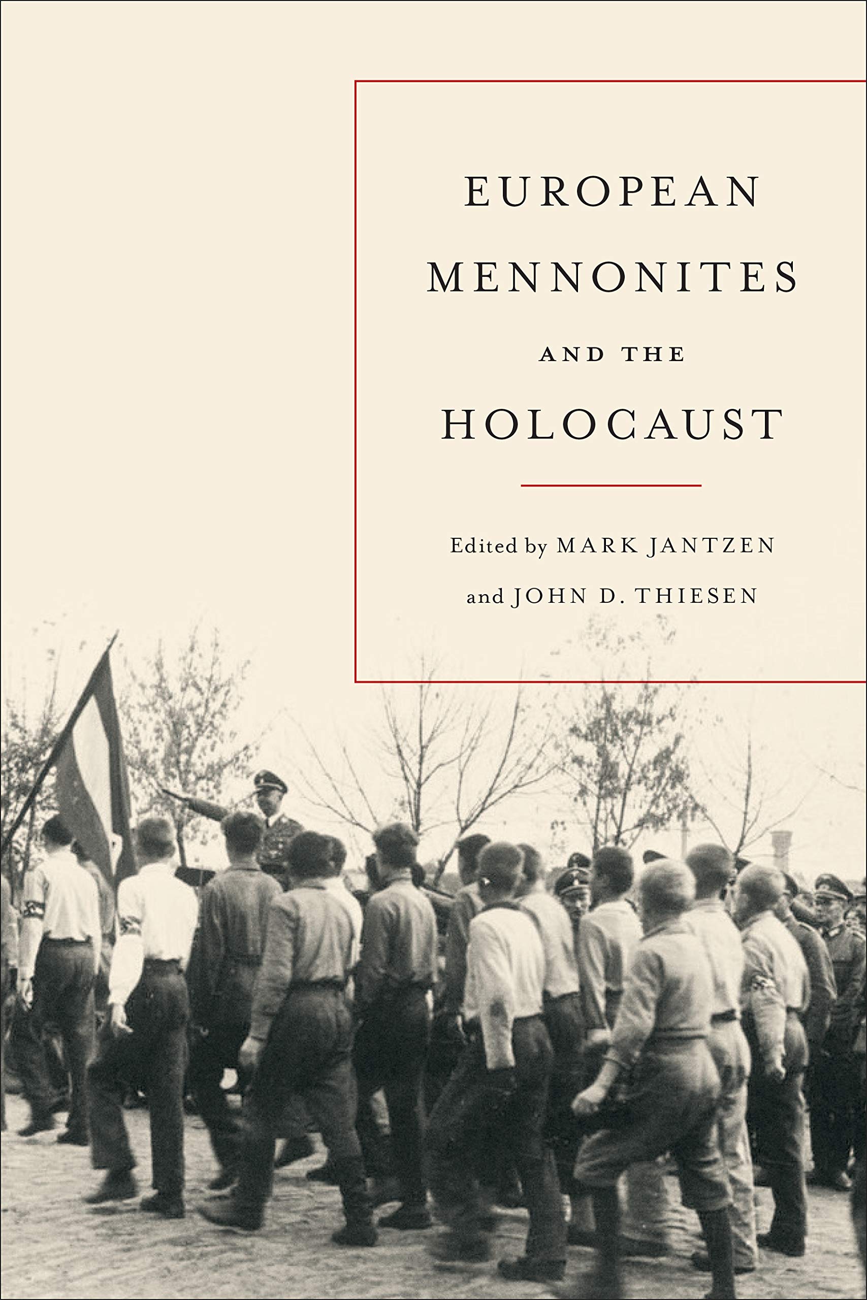 European Mennonites and the Holocaust by Mark Jantzen | Goodreads