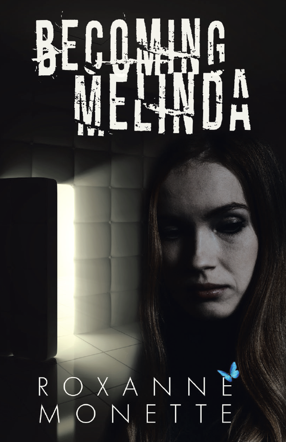 Becoming Melinda by Roxanne Monette | Goodreads