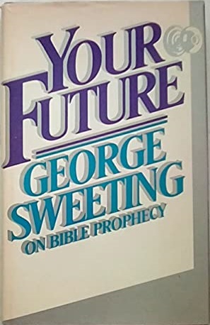 Your Future by George Sweeting | Goodreads