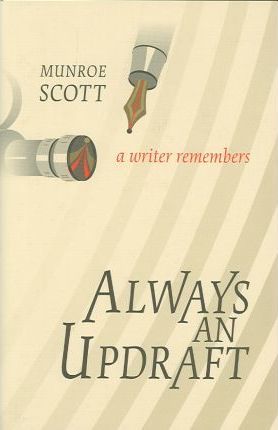 Always an Updraft: A Writer Remembers by Munroe Scott | Goodreads