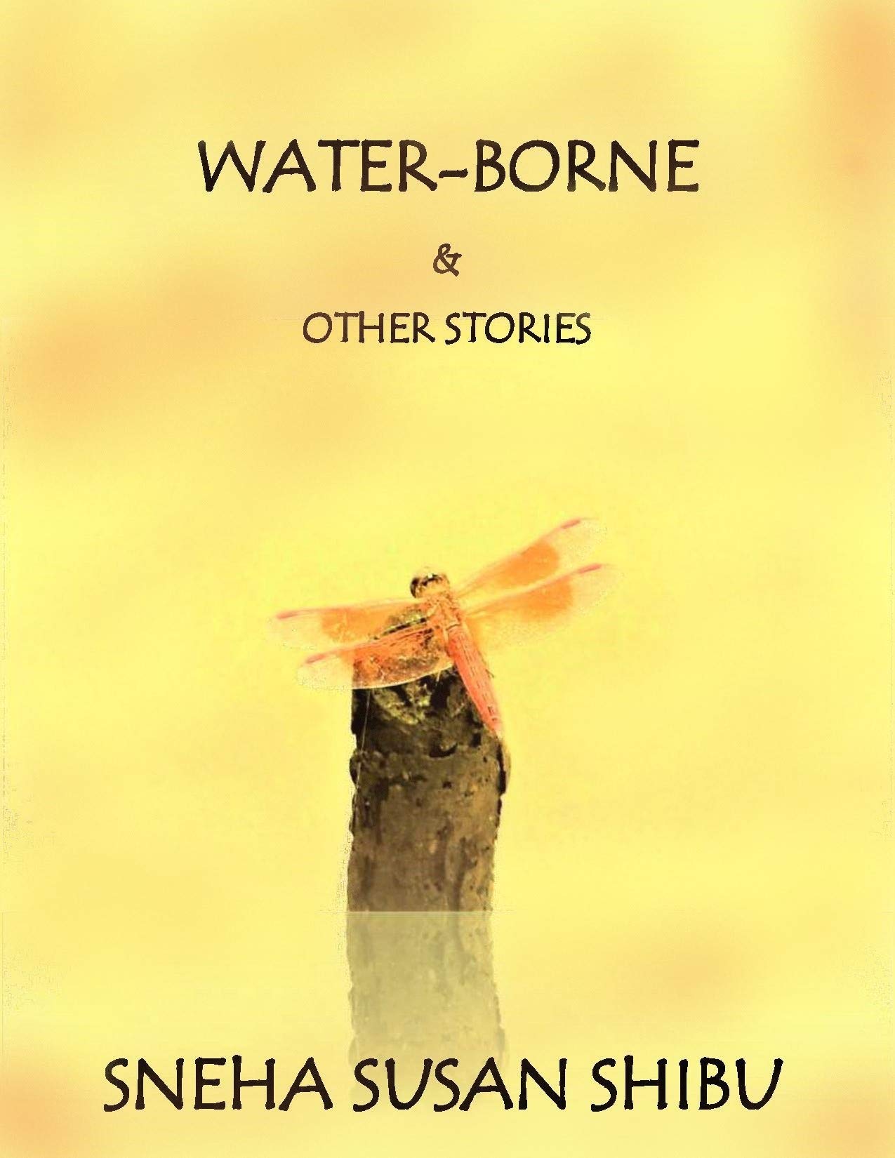 WATER-BORNE & OTHER STORIES by Sneha Susan Shibu | Goodreads