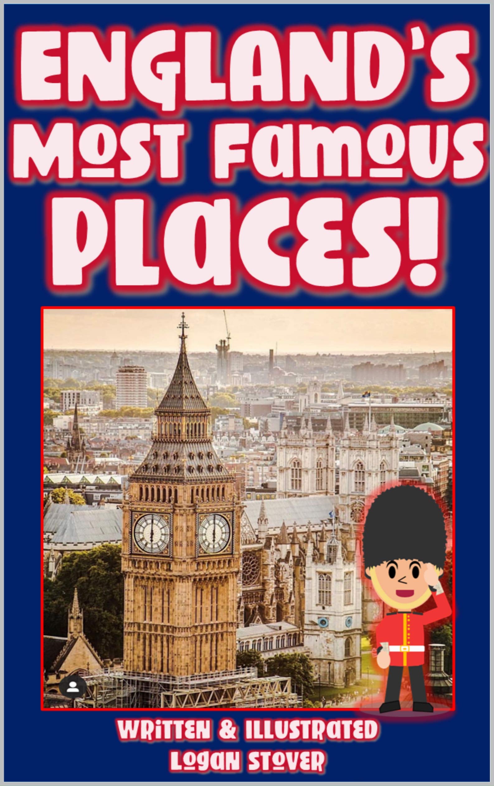 England’s Most Famous Places! - Educational book series for children ...