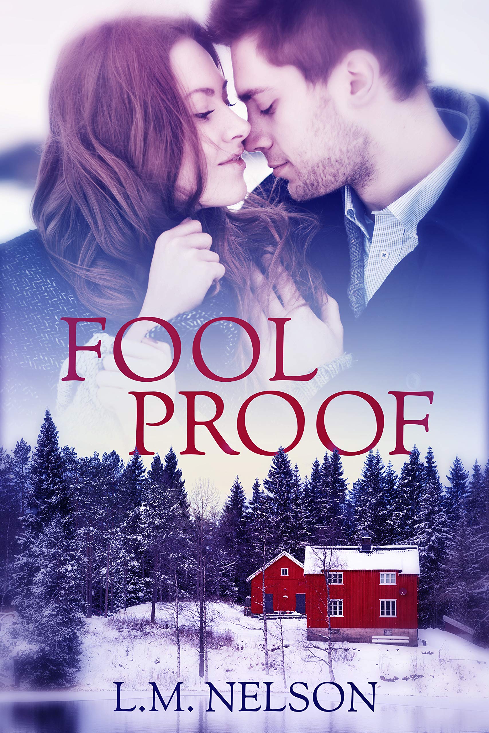 Foolproof (Mountain Romance #1) by L.M. Nelson | Goodreads
