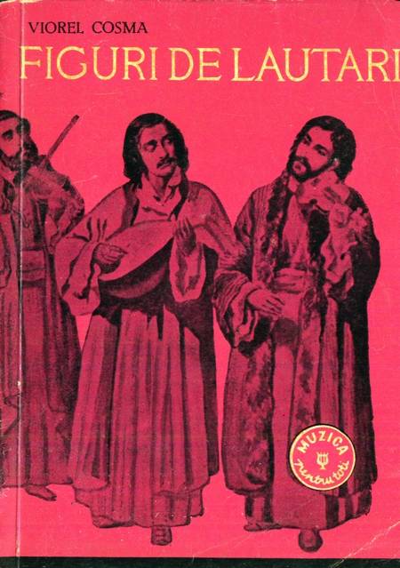 Figuri de lăutari by Viorel Cosma | Goodreads