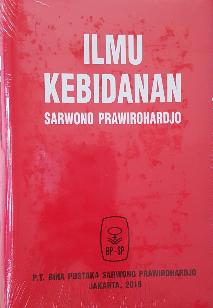 Ilmu Kebidanan Sarwono Prawirohardjo by Sarwono Prawirohardjo | Goodreads