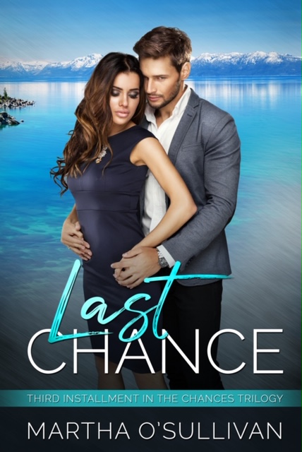 Last Chance (Chances Trilogy #3) by Martha O'Sullivan | Goodreads