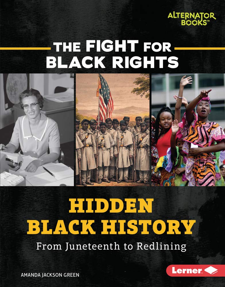 Hidden Black History: From Juneteenth to Redlining (The Fight for Black ...