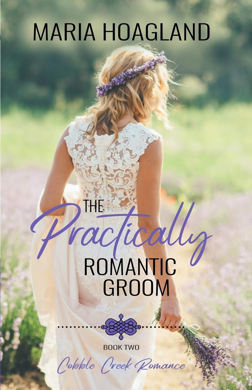 The Practically Romantic Groom by Maria Hoagland | Goodreads