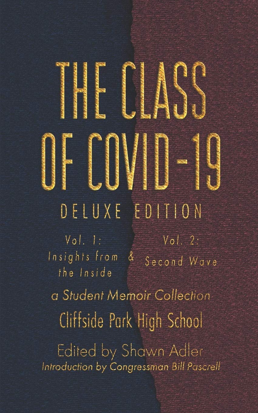 The Class of Covid-19: Deluxe Edition: Volumes One and Two by Shawn S ...