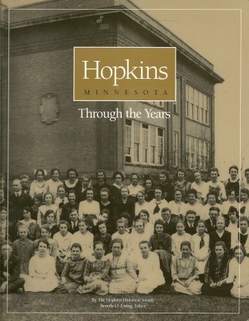 Hopkins Minnesota Through the Years by Hopkins Historical Society ...