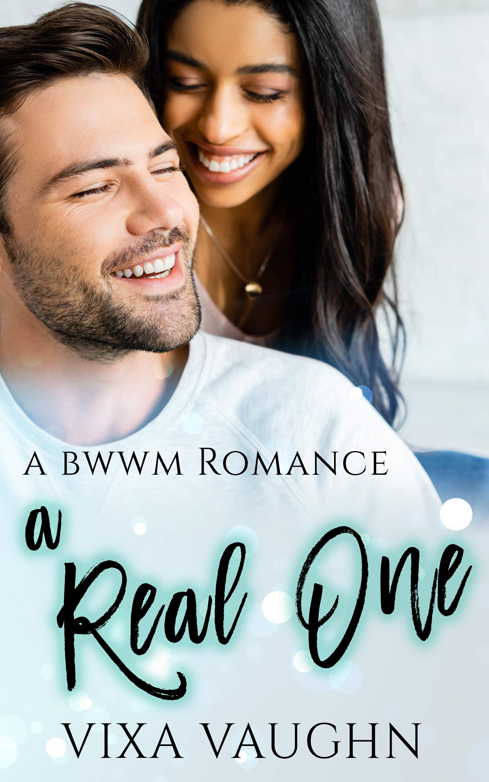 A Real One: A BWWM Romance by Vixa Vaughn | Goodreads