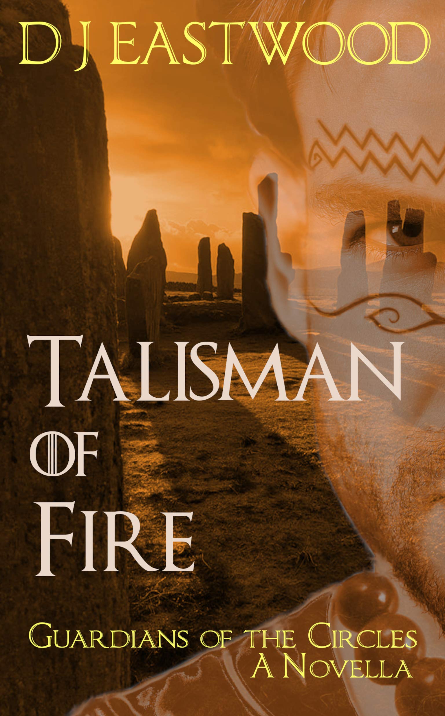 Talisman of Fire (Guardians of the Circles) by D.J. Eastwood | Goodreads