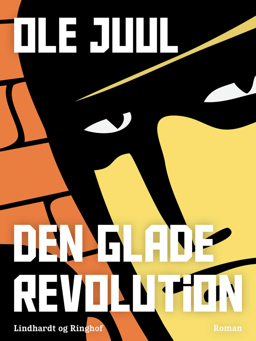 Den glade revolution by Ole Juul | Goodreads