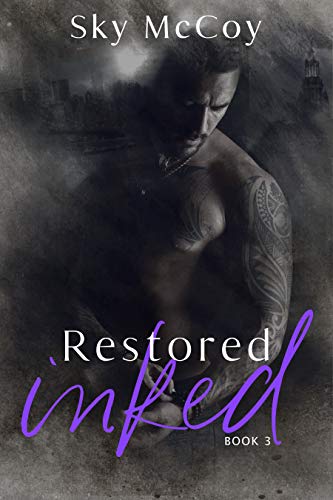 Restored Inked (Wounded Inked #3) by Sky McCoy | Goodreads