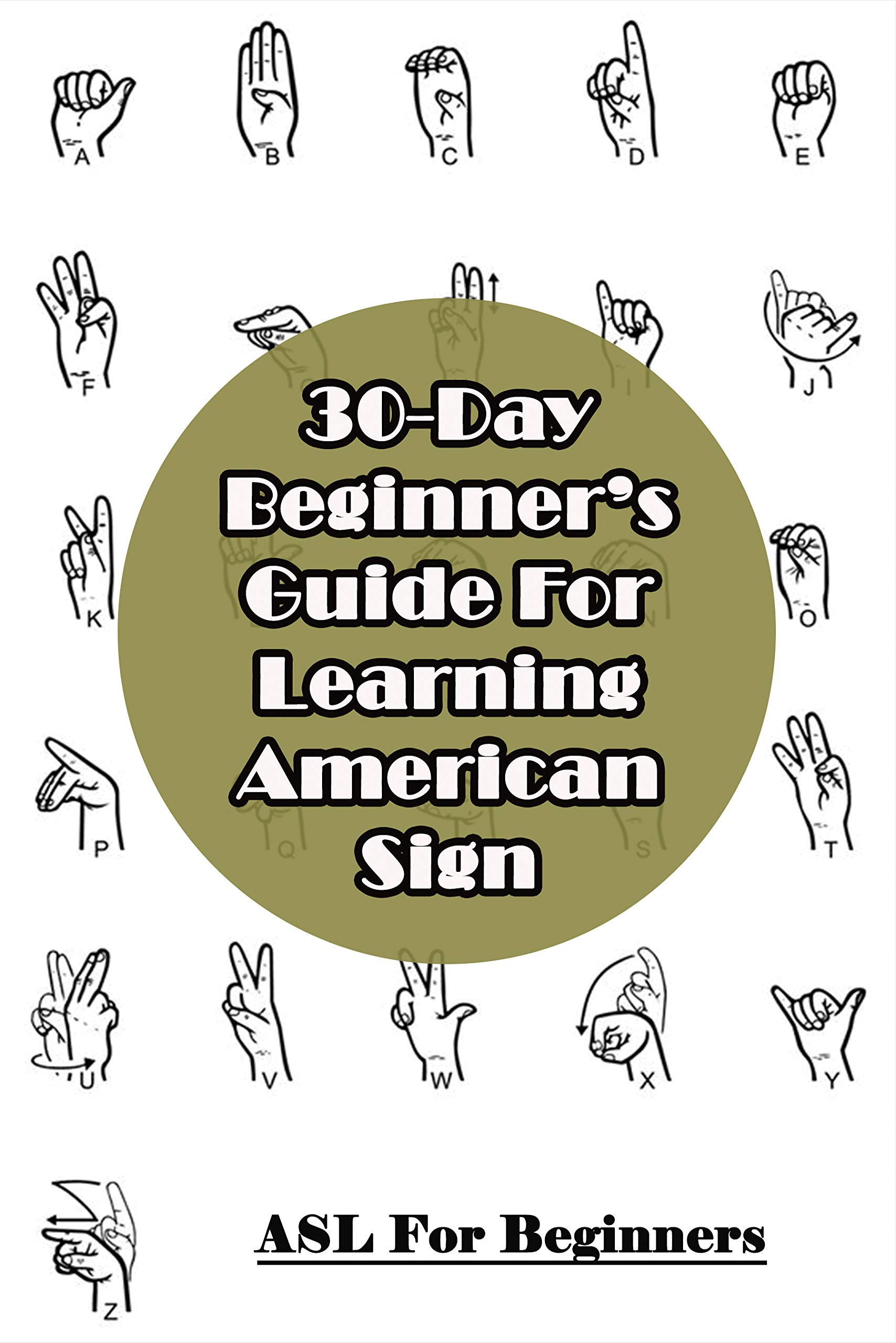 30-day-beginner-s-guide-for-learning-american-sign-language-asl-for