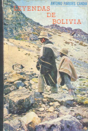 Leyendas de Bolivia by Antonio Paredes Candia | Goodreads