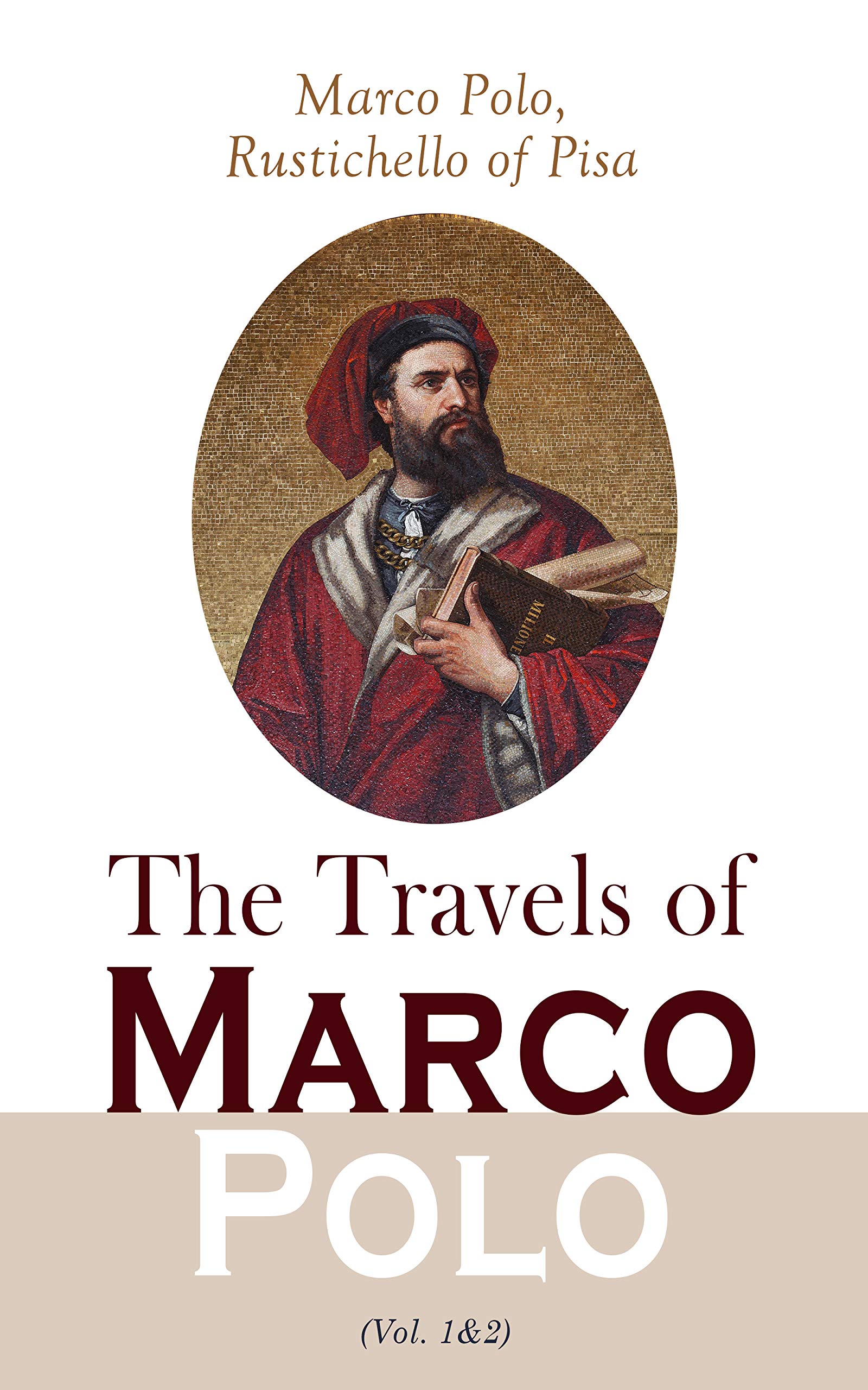 The Travels of Marco Polo (Vol. 1&2): Complete Edition by Marco Polo | Goodreads