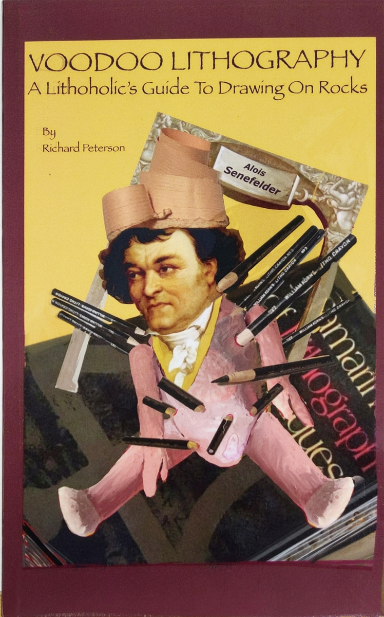 Voodoo Lithography: A Lithoholic's guide to drawing on rocks by Richard ...