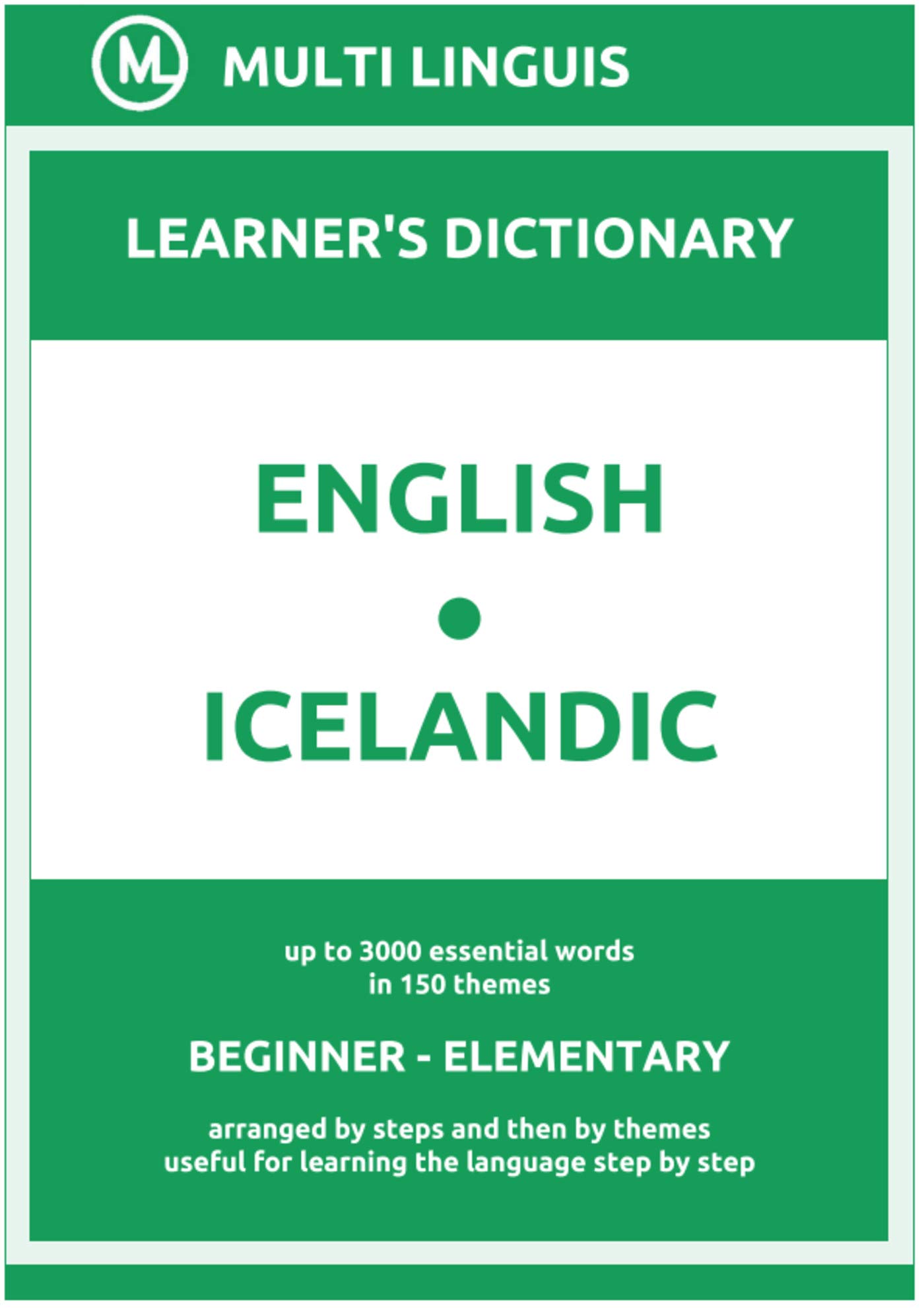 English-Icelandic Learner's Dictionary (Arranged by Steps and Then by Themes, Beginner ...