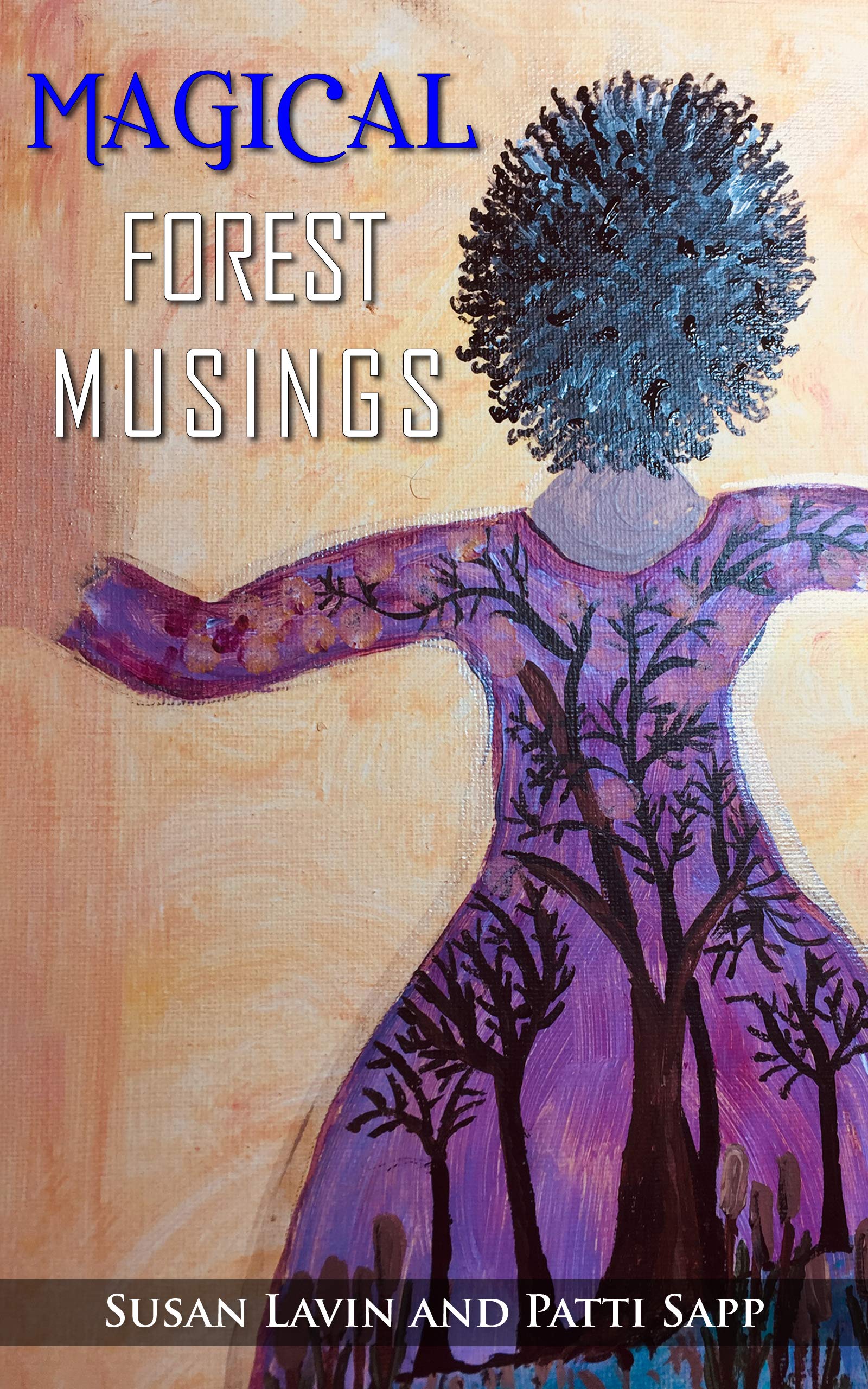 Magical Forest Musings (Tree-Hugger Series Book 2) by Patti Sapp ...